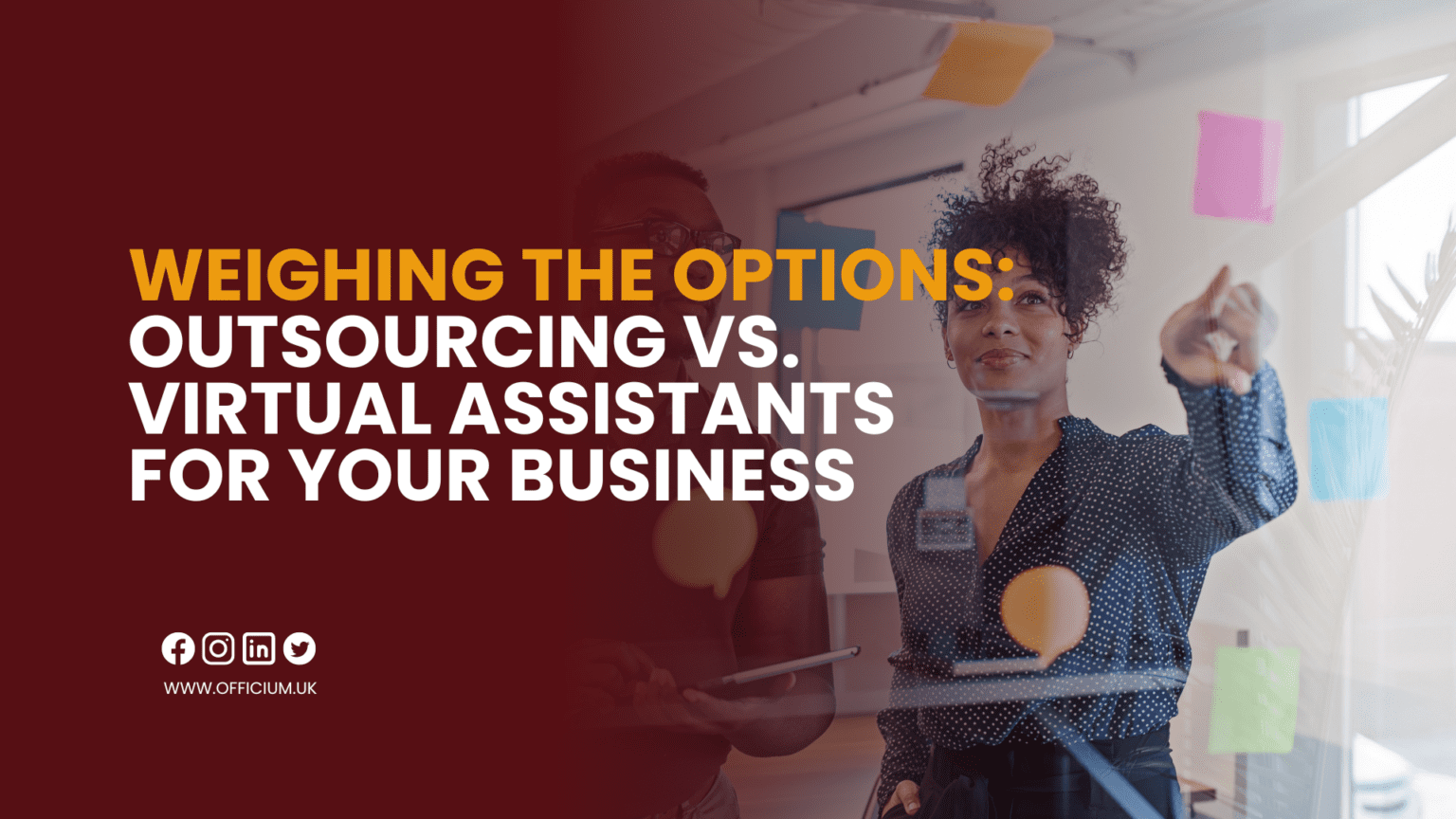 Weighing the Options: Outsourcing vs. Virtual Assistants for your business