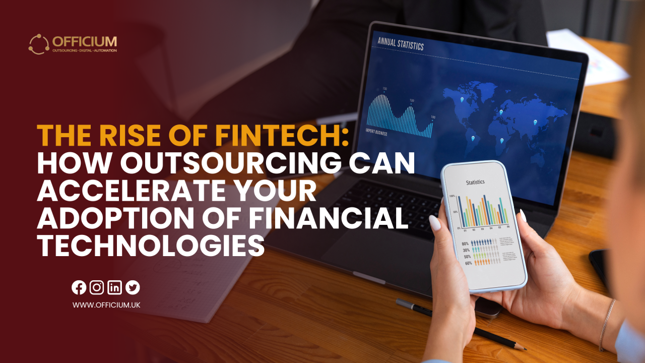 The Rise of Fintech: How Outsourcing Can Accelerate Your Adoption of ...